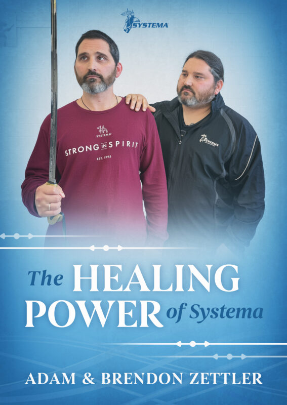 The Healing Power of Systema - Adam & Brendon Zettler - Systema HQ Toronto